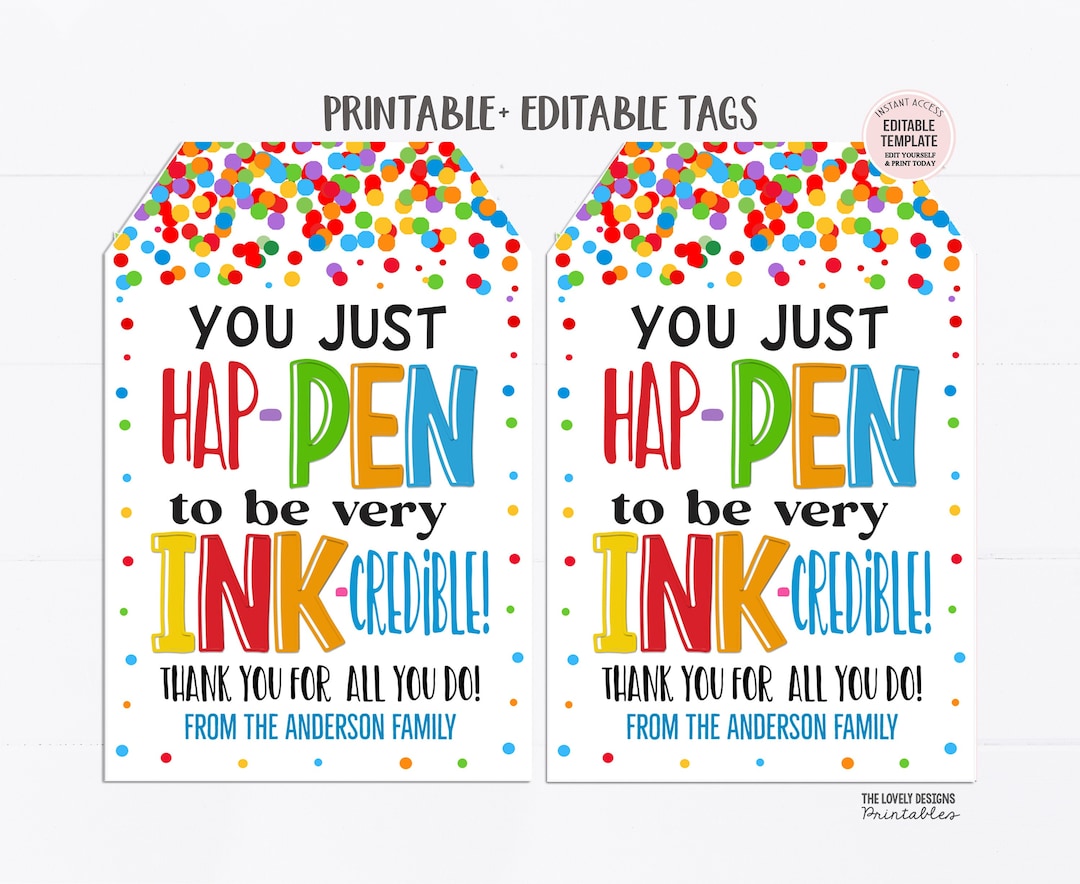 Ink Pen Gift Tags Hap-pen Ink-redible Printable Appreciation Tags ...