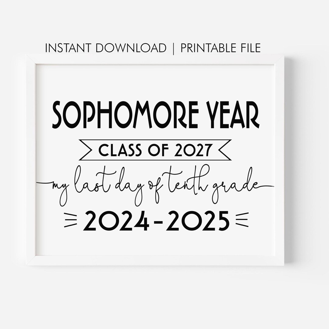 Last Day of Sophomore Year Sign Printable Photo Prop Modern Sign Last ...