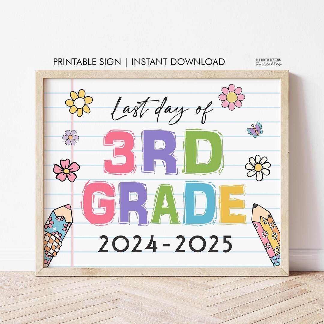 Last Day of 3rd Grade Sign, Last Day of Third Grade Sign, INSTANT ...