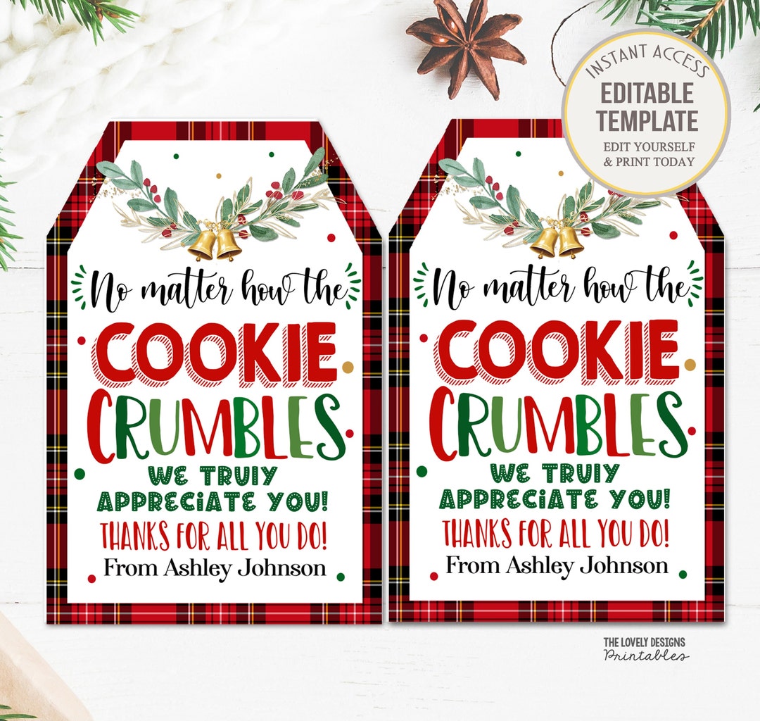 Christmas Cookie Thank You Gift Tags No Matter How the Cookie Crumbles ...