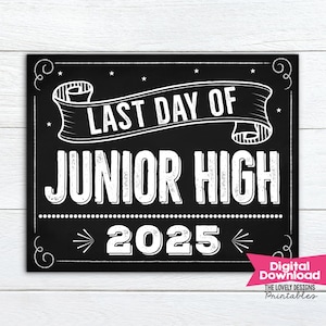 Last Day of Junior High Sign, Last Day of 9th Grade, INSTANT DOWNLOAD ...