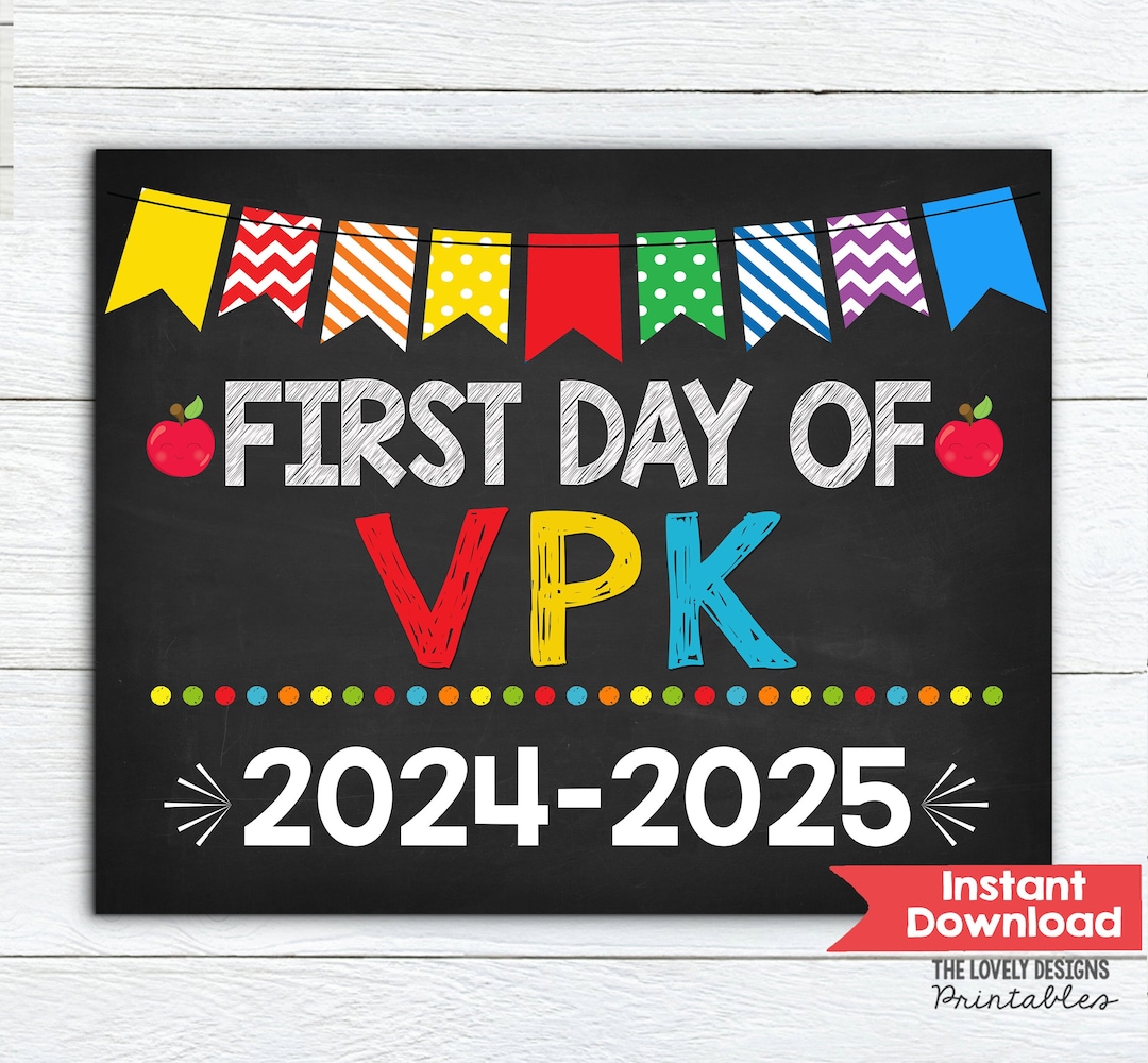 First Day of VPK Sign INSTANT DOWNLOAD Photo Prop, Back to School Sign ...
