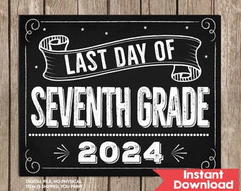 Last Day of School Sign Last Day of 7th Grade Sign 2024 7th Grade ...