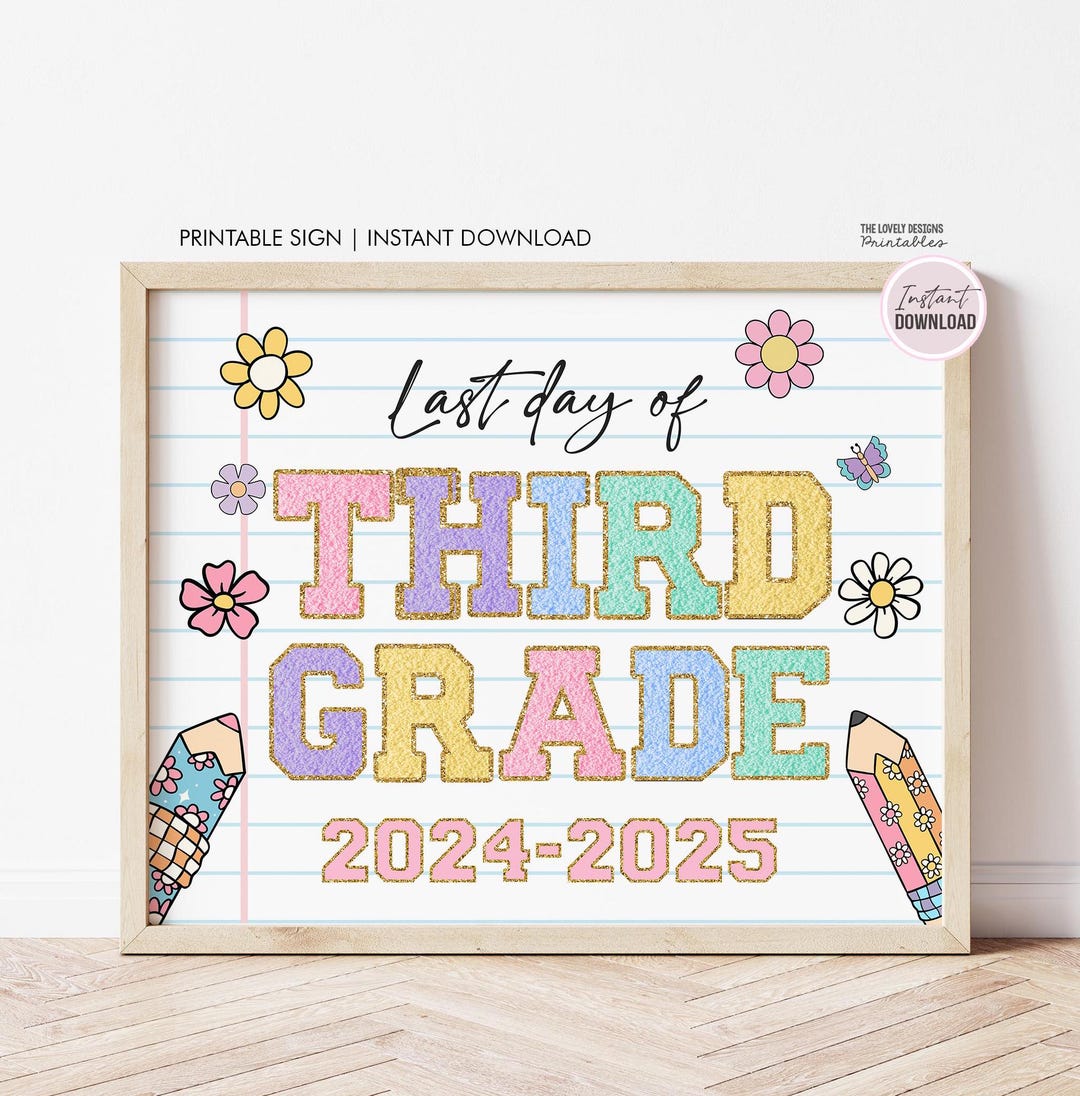 Last Day of 3rd Grade Sign, Last Day of Third Grade Sign, INSTANT ...