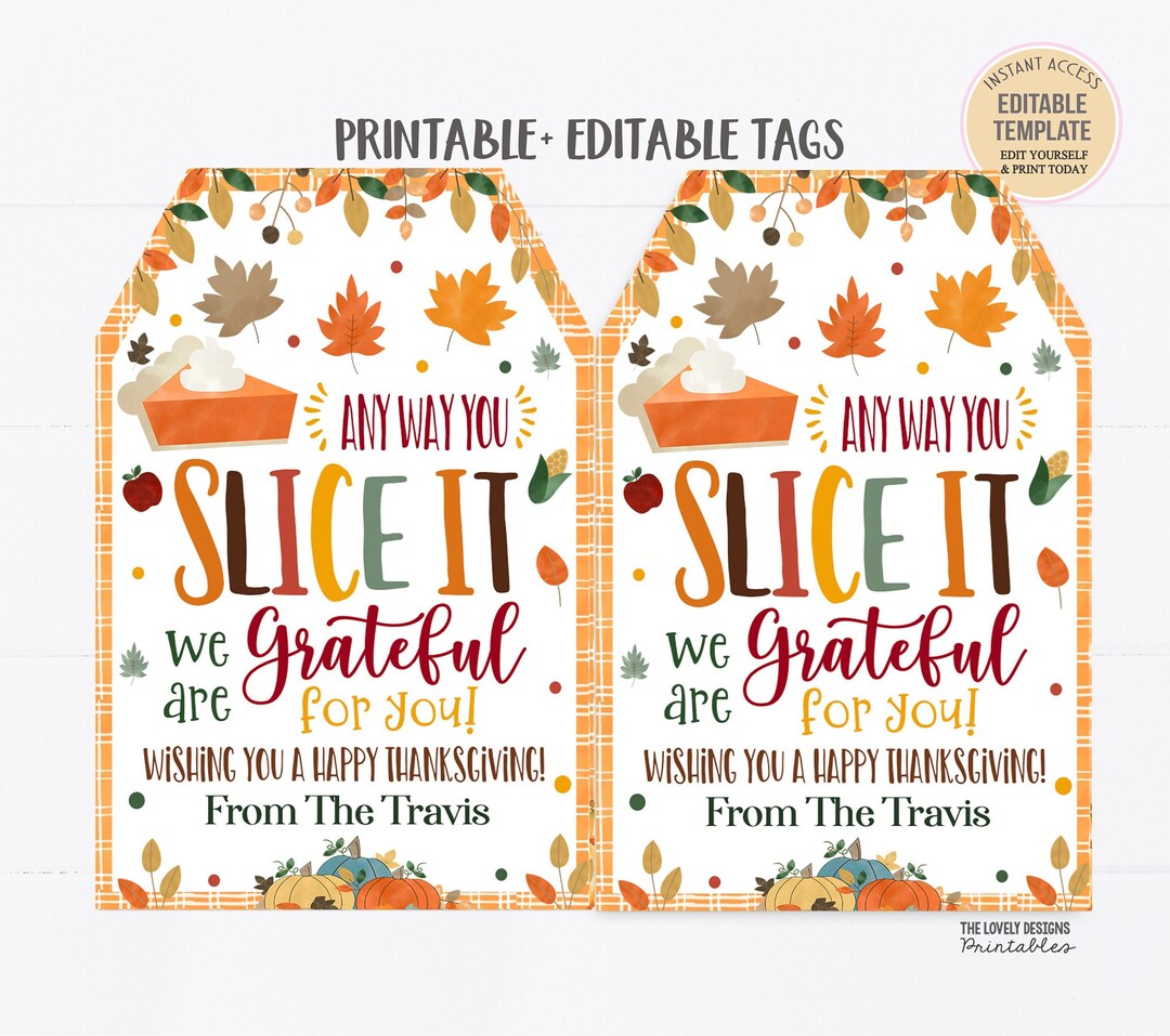Pie Thankful Grateful Thank You Gift Tag, Any Way You Slice It Realtor ...