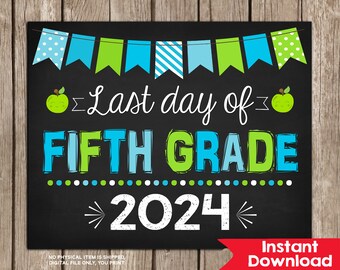 Last Day of 5th Grade Sign, Last Day of School, 5th Grade Chalkboard ...