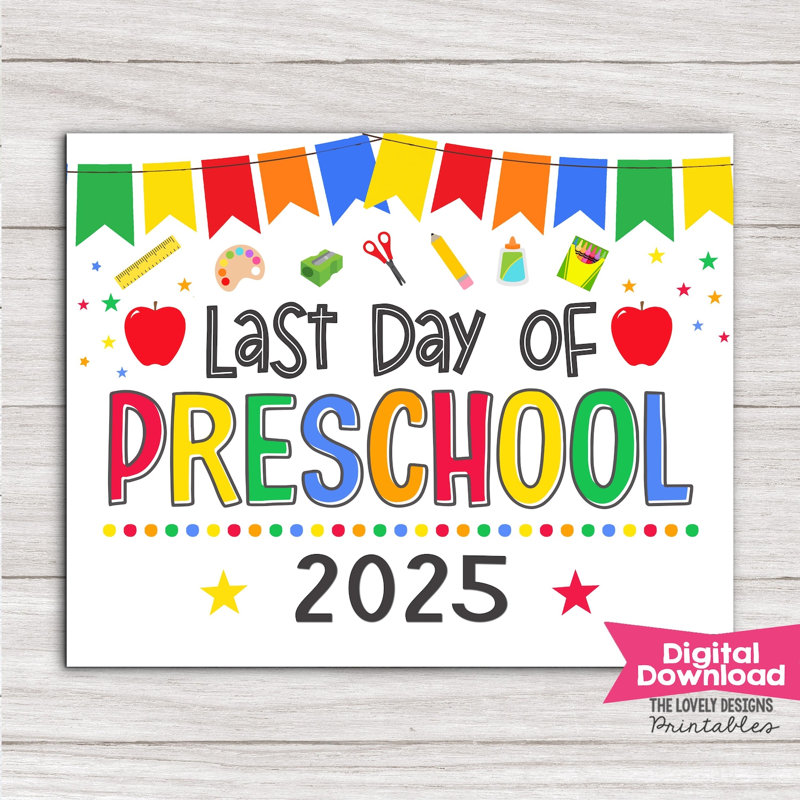 Last Day of PRESCHOOL INSTANT DOWNLOAD Photo Prop Last Day of School ...