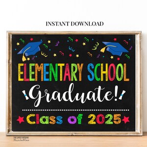 Elementary School GRADUATION Sign, Elementary School Graduate, Last Day ...