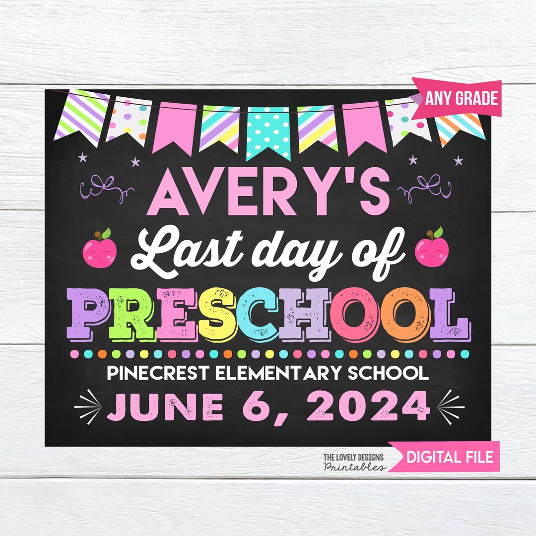 Last Day of School Chalkboard Sign, ANY GRADE, Photo Prop, Girl School ...