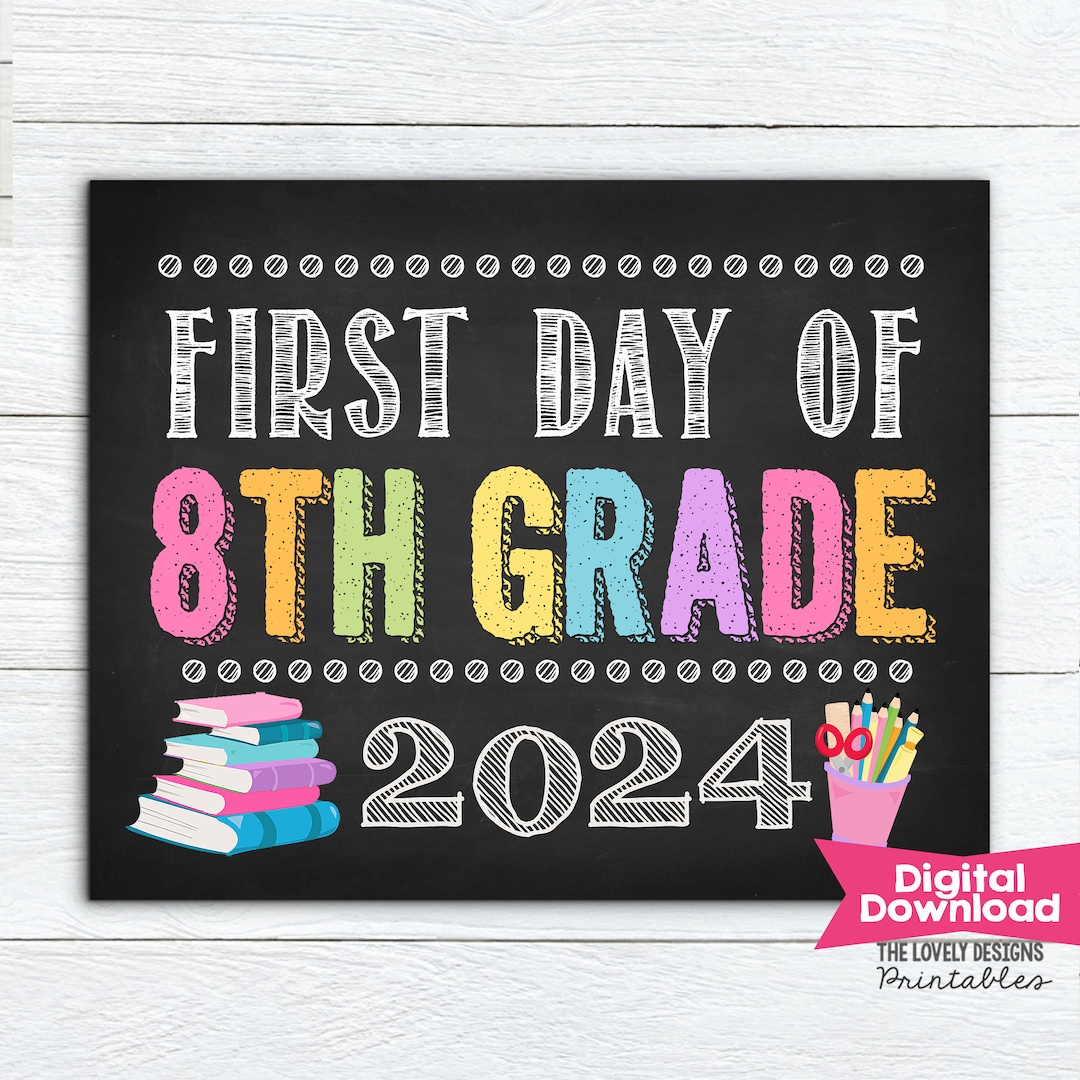 Girl First Day of 8th Grade Sign, First Day of Eighth School Sign Back ...