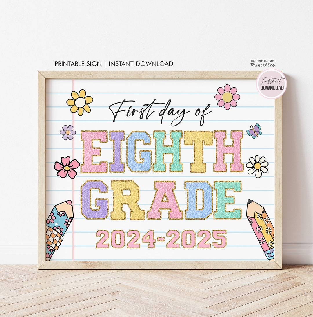 First Day of 8th Grade Sign INSTANT DOWNLOAD Photo Prop First Day of ...