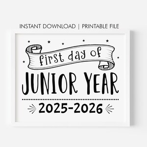 First Day of Junior Year Sign Printable Photo Prop Modern Sign First ...