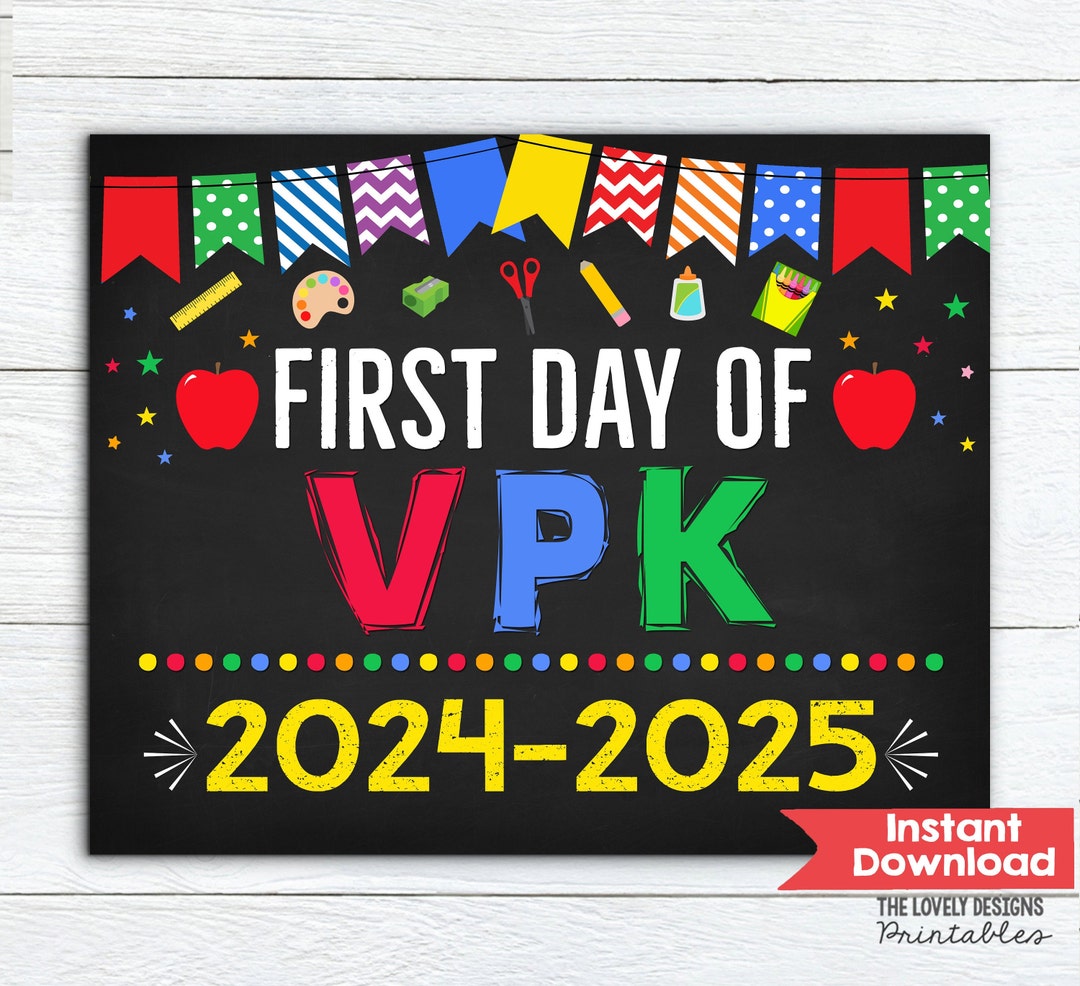 First Day of VPK Sign INSTANT DOWNLOAD Photo Prop, Back to School Sign ...