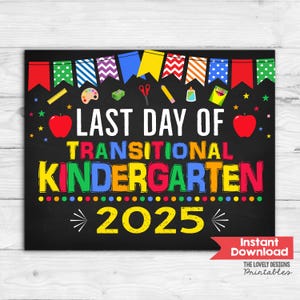 Last Day of TK Sign, Last Day of School Sign Printable Chalkboard Last ...