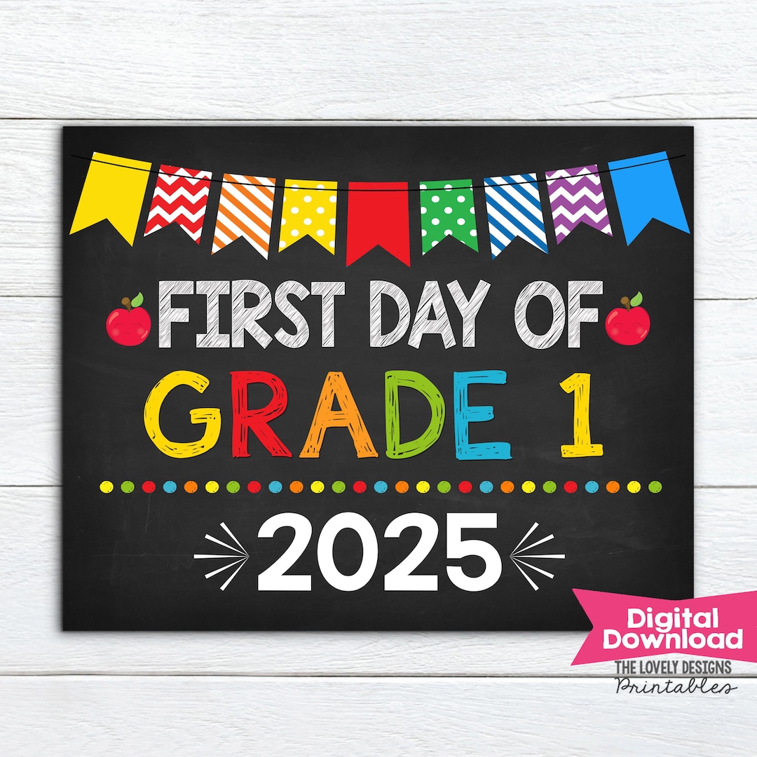 First Day of Grade 1 Sign INSTANT DOWNLOAD Photo Prop Last Day of Grade ...