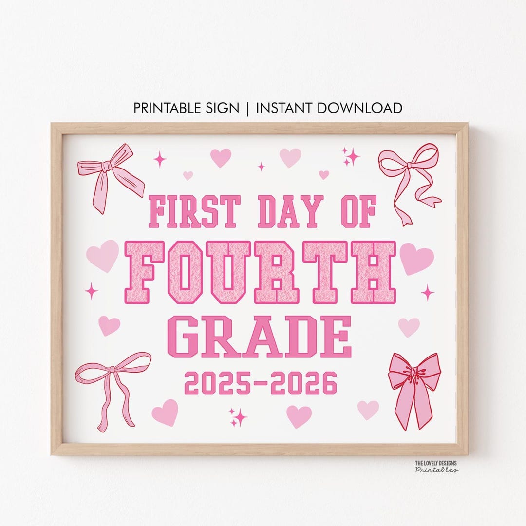First Day of 4th Grade Sign, Printable Bow First Day of Fourth Grade ...