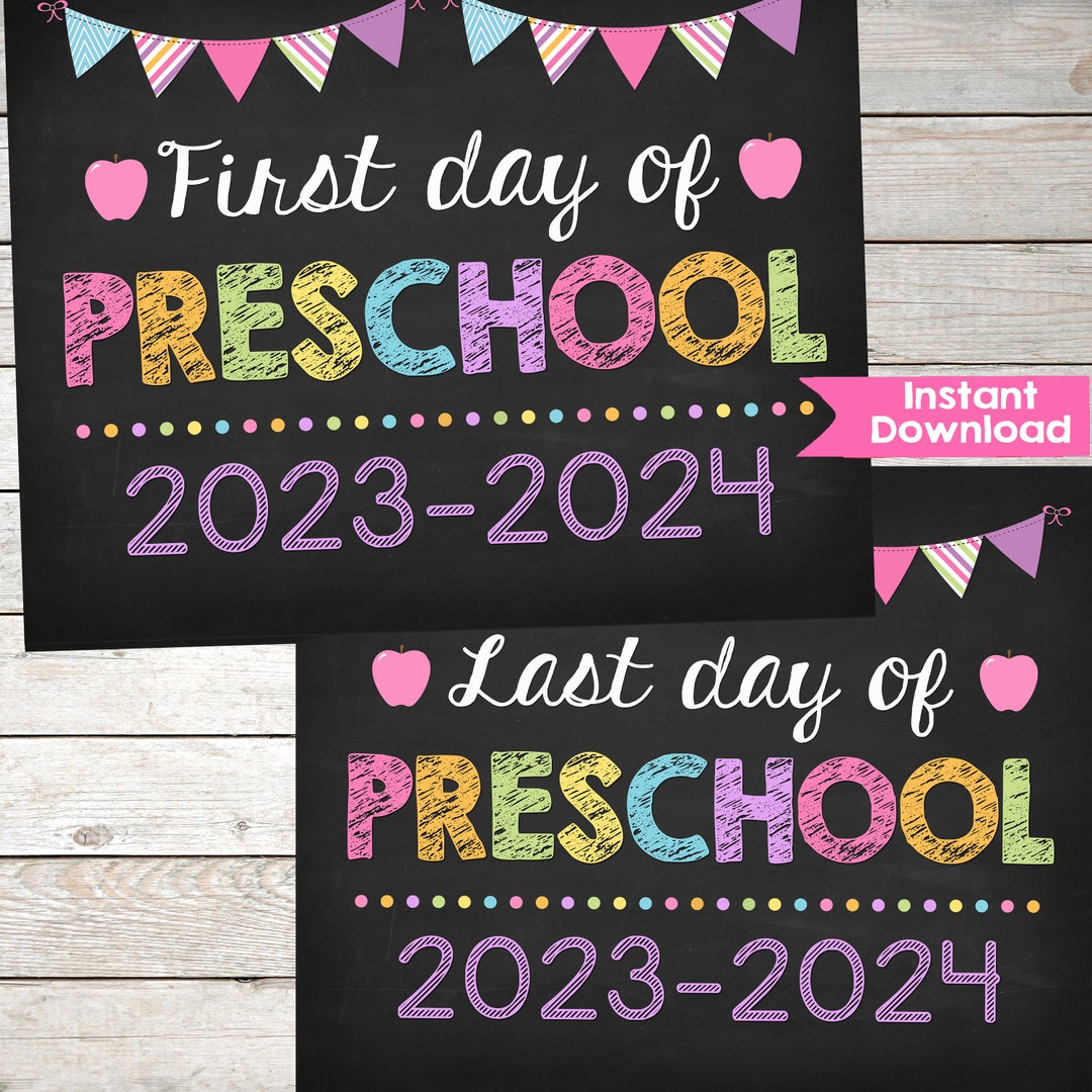 First Day and Last Day of Preschool Sign, Printable INSTANT DOWNLOAD ...
