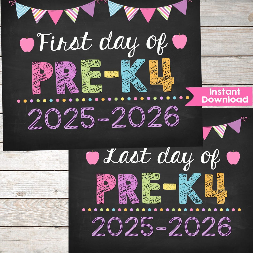 First Day and Last Day of Pre K4, Printable INSTANT DOWNLOAD Photo Prop ...