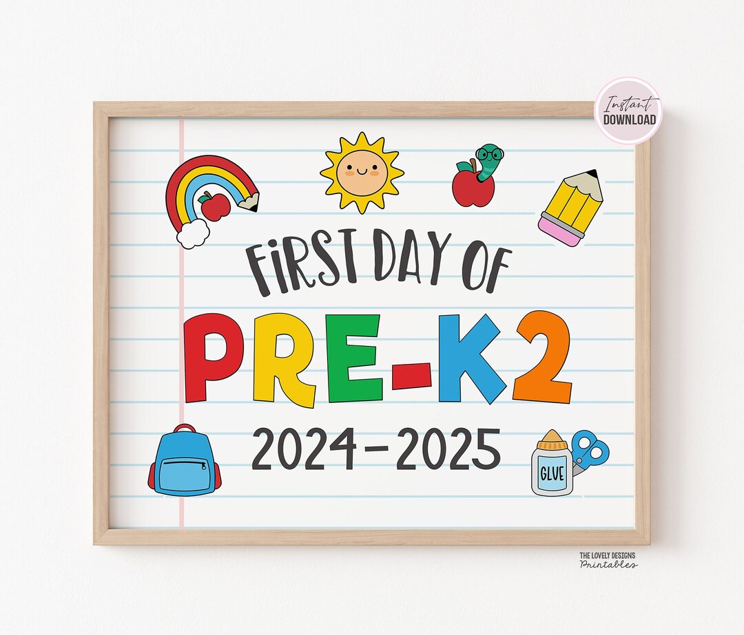 First Day of PRE-K2 Sign INSTANT DOWNLOAD Photo Prop, Back to School ...