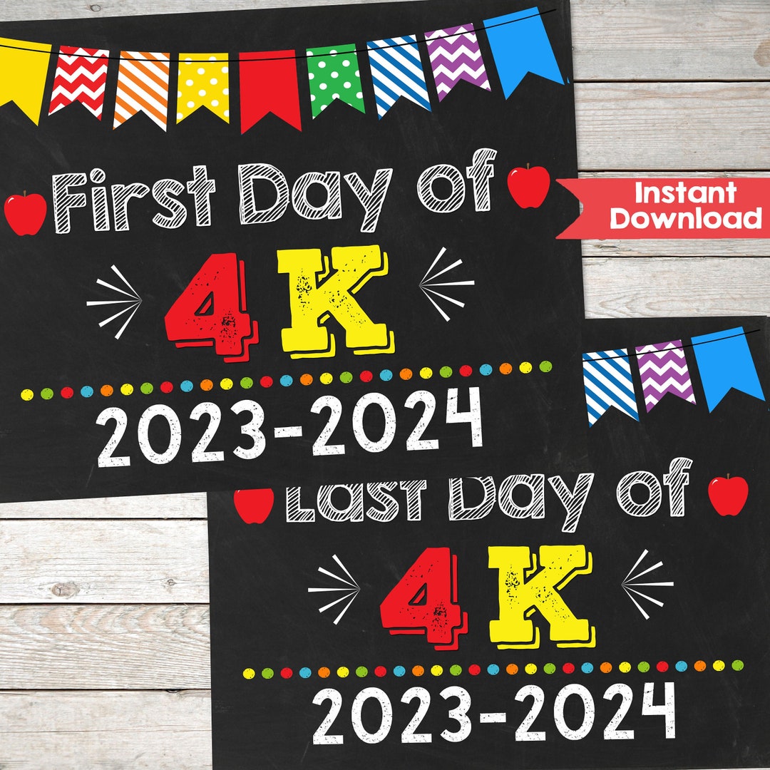 First Day and Last Day of 4K Sign Printable INSTANT DOWNLOAD - Etsy
