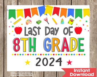 Last Day of 8th Grade Sign 2024 Last Day of School Sign 8th Grade Gamer ...