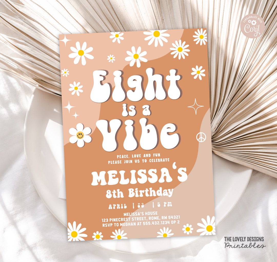 EDITABLE Groovy 8th Birthday Invitation Eight is a Vibe Daisy Groovy ...