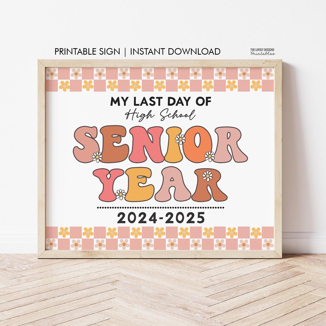 Last Day of Senior Year Sign, Last Day of 12th Grade Sign, Class of ...
