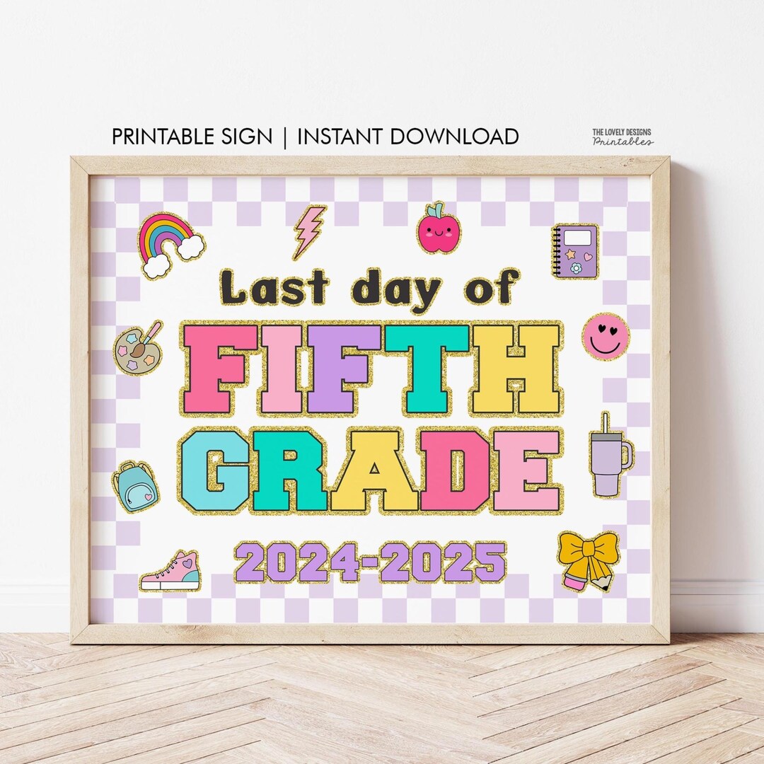 Last Day of 5th Grade Sign, Last Day of School Sign, Printable 5th ...