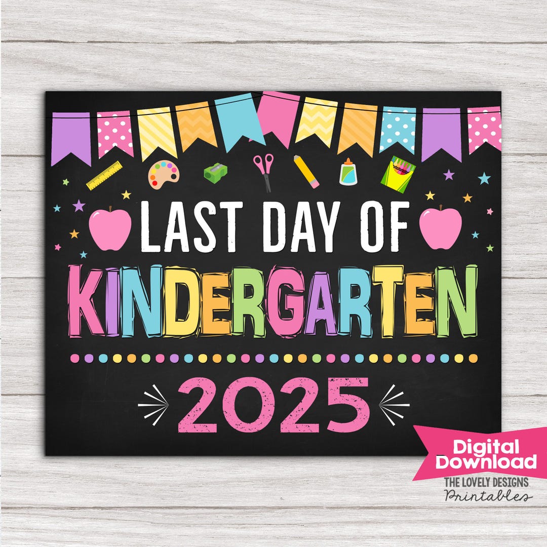 Girl Last Day of Kindergarten Sign Last Day of Kindergarten Chalkboard ...