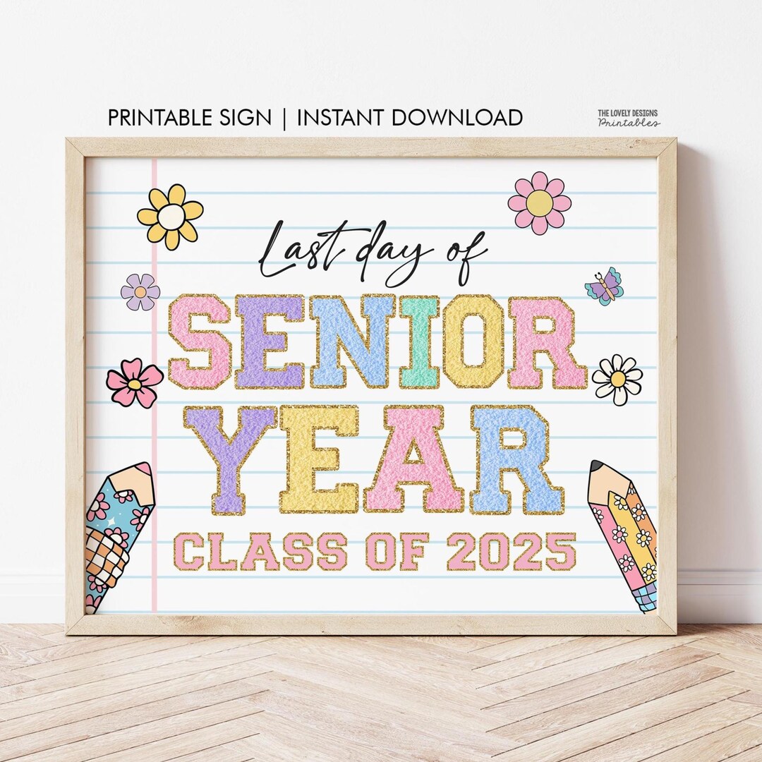 Last Day of Senior Year Sign, Last Day of 12th Grade Sign, Class of ...