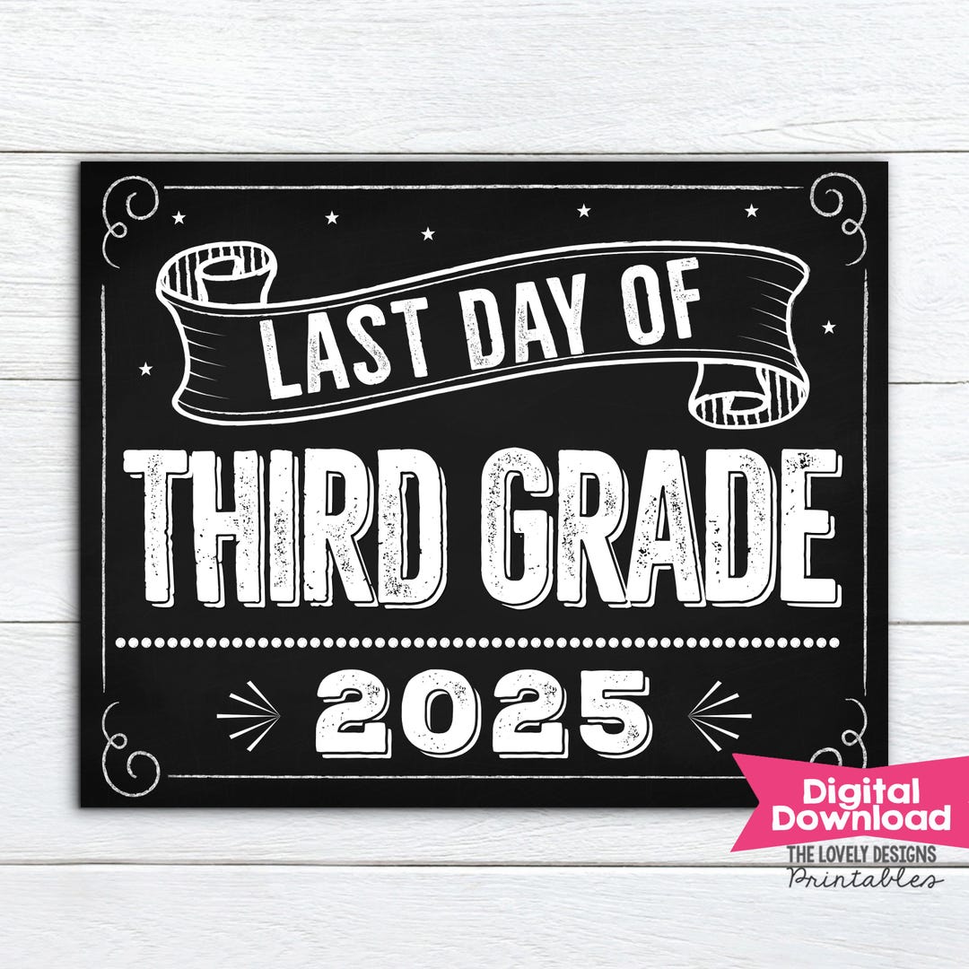 Last Day of Third GRADE Sign INSTANT DOWNLOAD Last Day of 3rd Grade ...