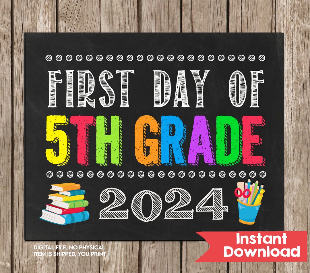 First Day of 5TH GRADE Sign INSTANT DOWNLOAD Photo Prop, Back to School ...