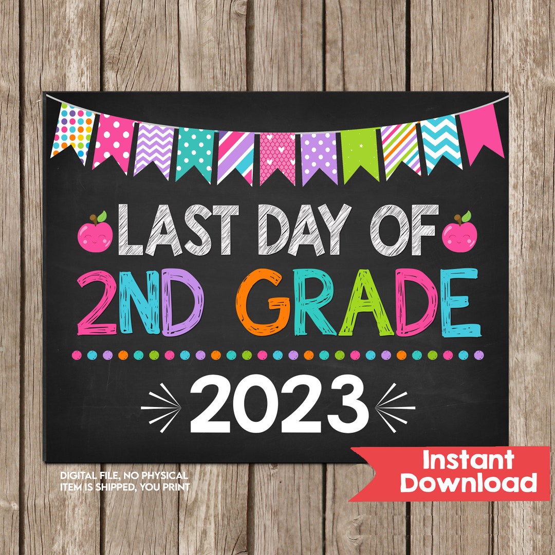 Girl Last Day of 2nd Grade Sign INSTANT DOWNLOAD Photo Prop - Etsy