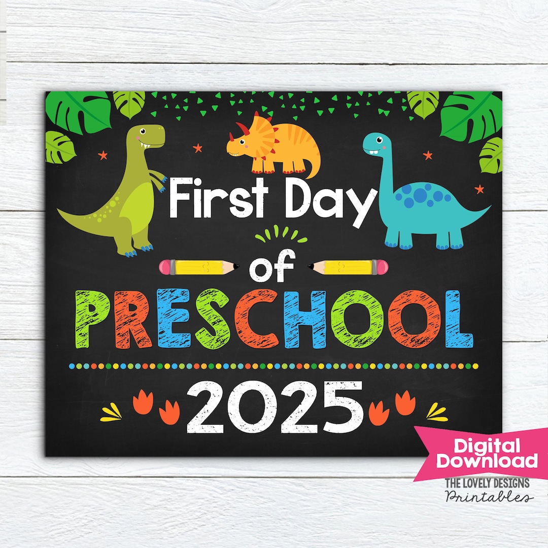 Dinosaur First Day of PRESCHOOL Sign, INSTANT DOWNLOAD Photo Prop ...