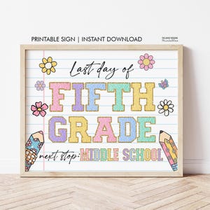 5TH Grade GRADUATION Sign, Elementary School Graduate, Last Day of 5th ...
