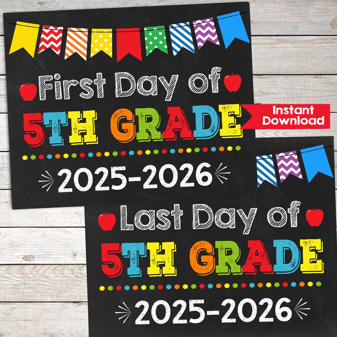 First Day and Last Day of 5th Grade Chalkboard Sign Set, Printable ...