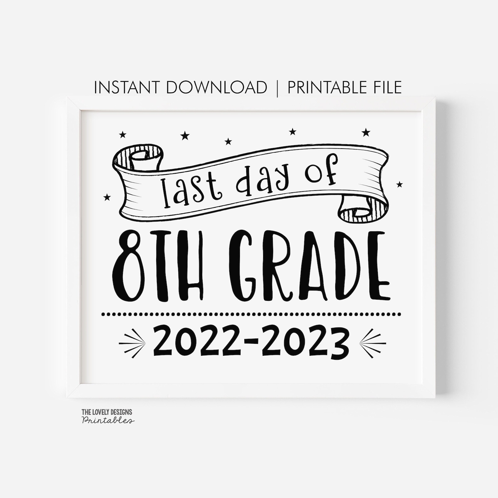 Last Day of 8th Grade Sign Printable Photo Prop Modern Sign - Etsy