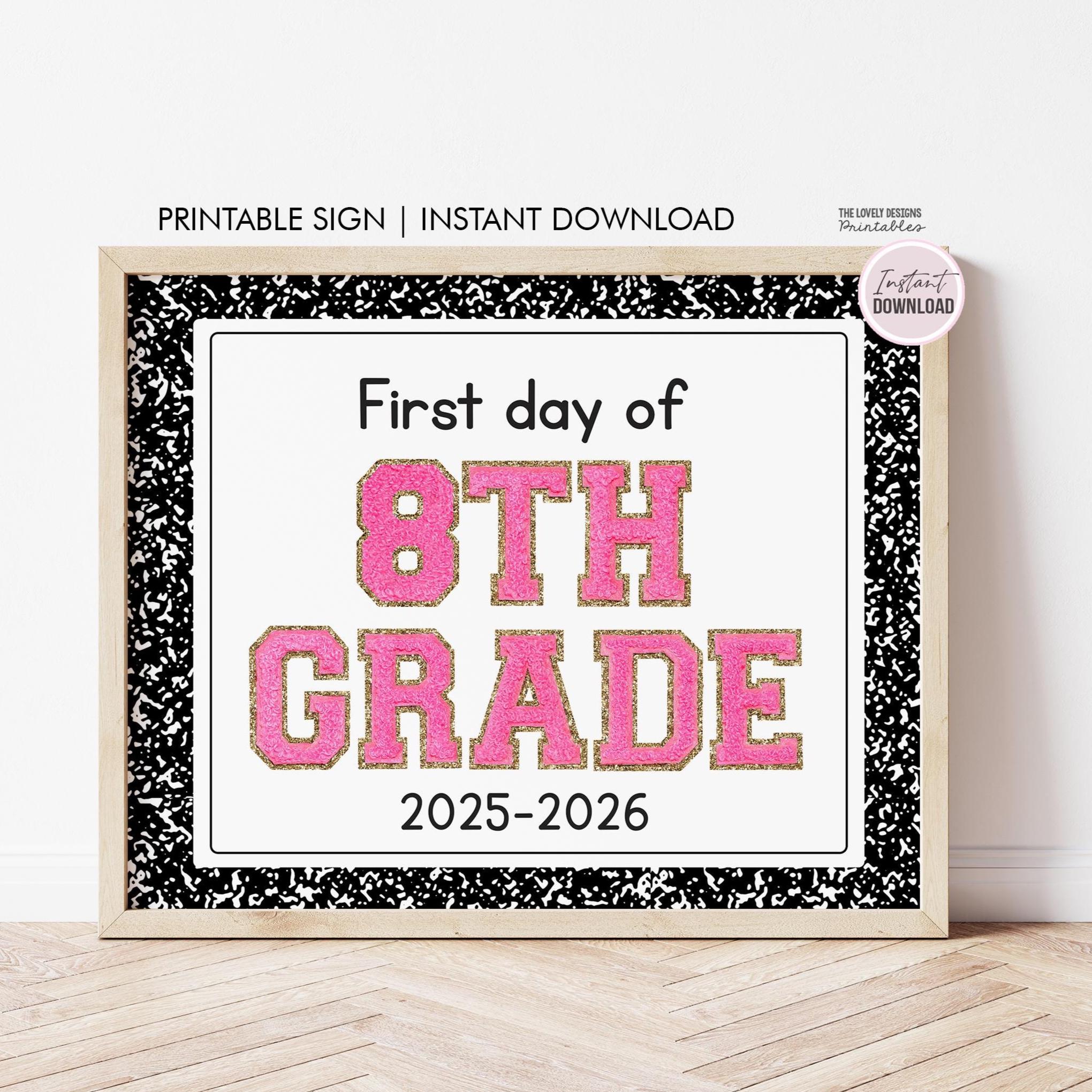 Girl First Day of 8th Grade Sign, Printable First Day of Eighth Grade ...