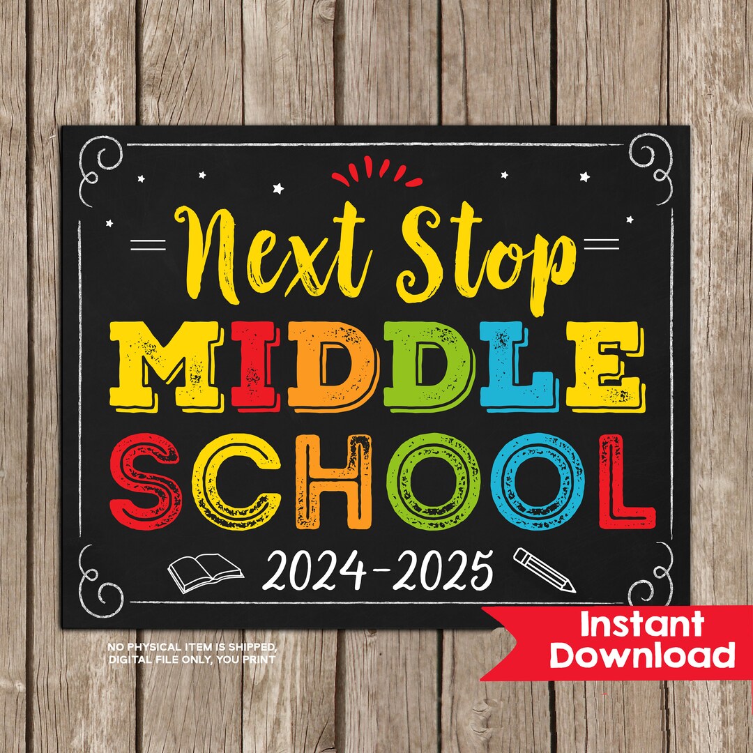 Next Stop Middle School Sign Last Day of 5th Grade Sign Printable ...