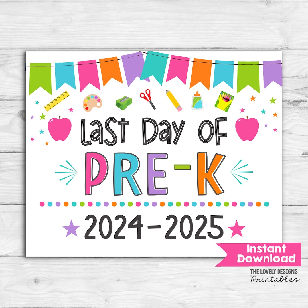 Girl Last Day of PRE-K Sign INSTANT DOWNLOAD Photo Prop Last Day of ...