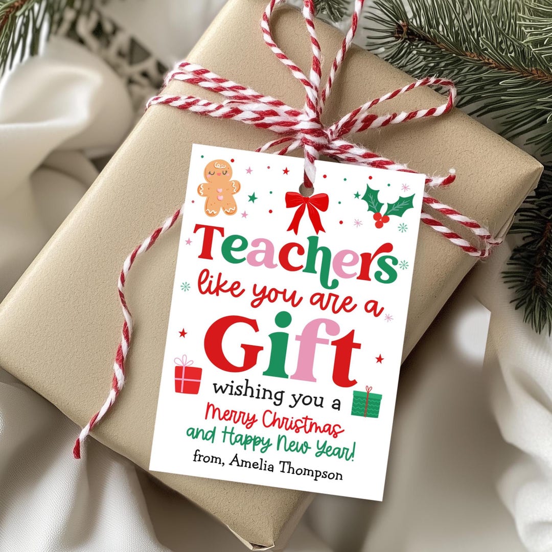 Teacher Christmas Gift Tag Printable Teacher Like You Are A Gift ...