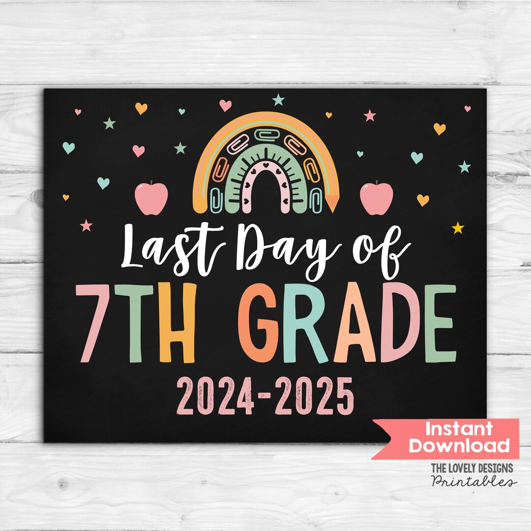 Rainbow Last Day of 7th Grade Sign Girl Last Day of Seventh Grade Sign ...