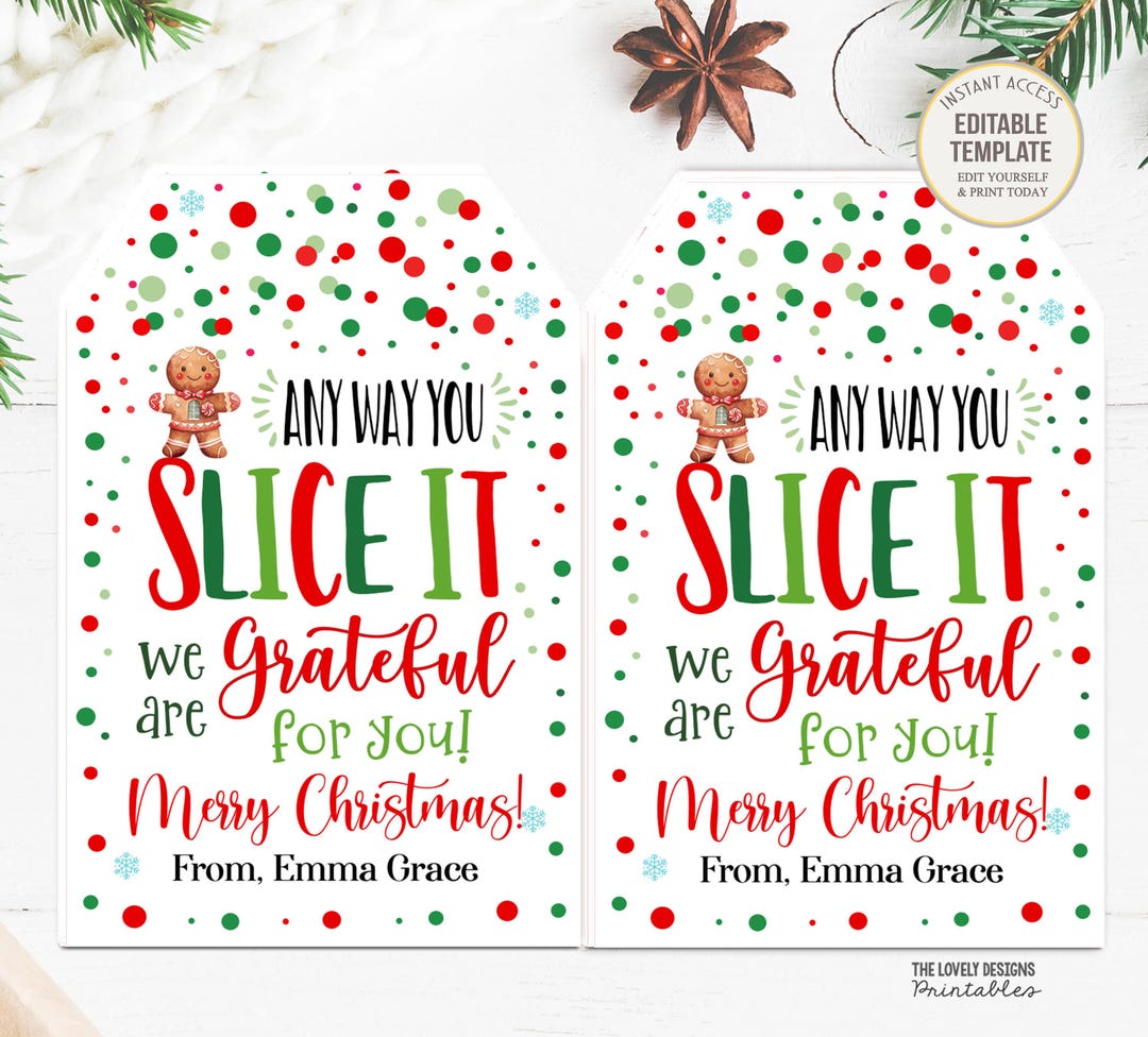 Any Way You Slice It We Are Grateful for You Christmas Gift Tag ...