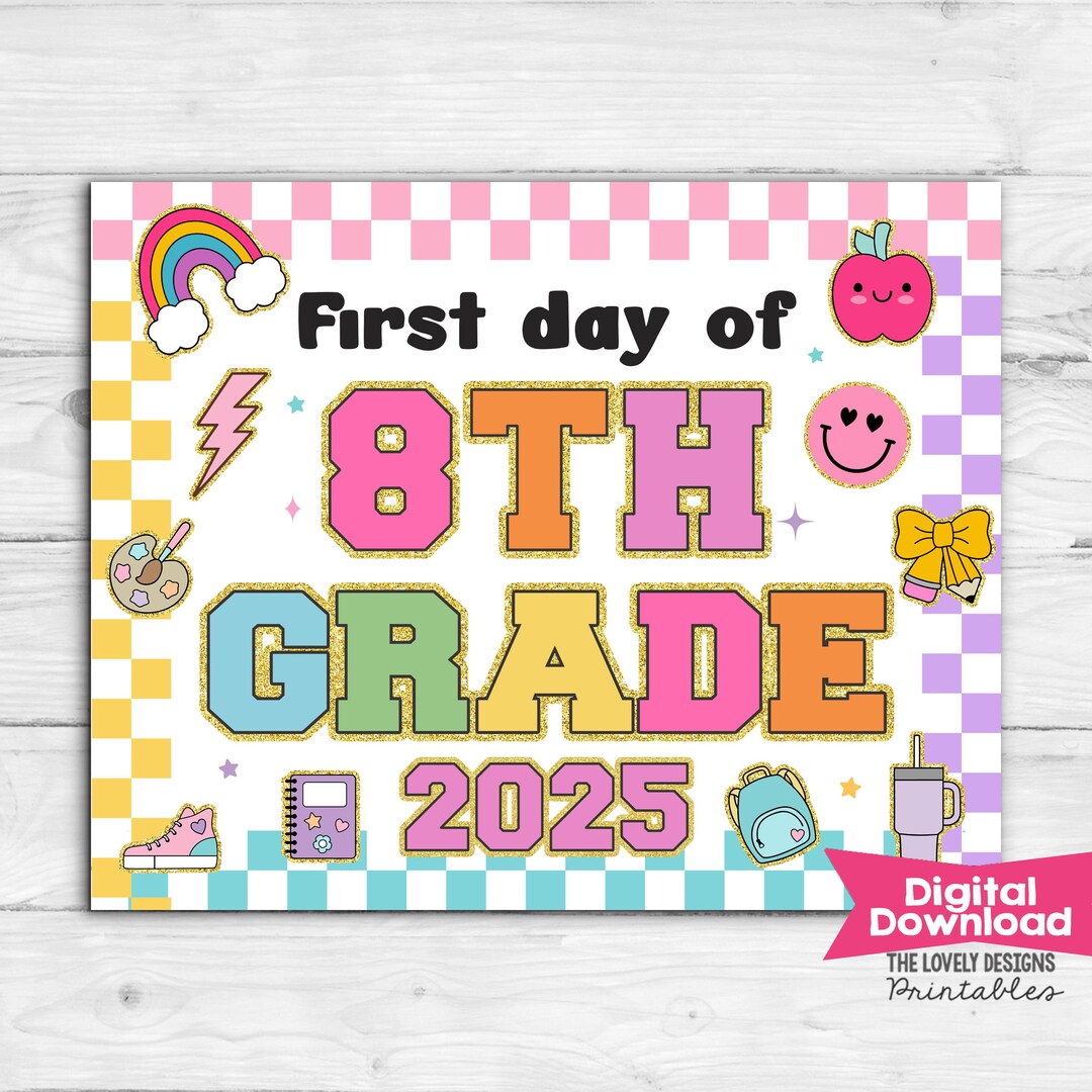 First Day of 8th Grade Sign INSTANT DOWNLOAD Photo Prop First Day of ...