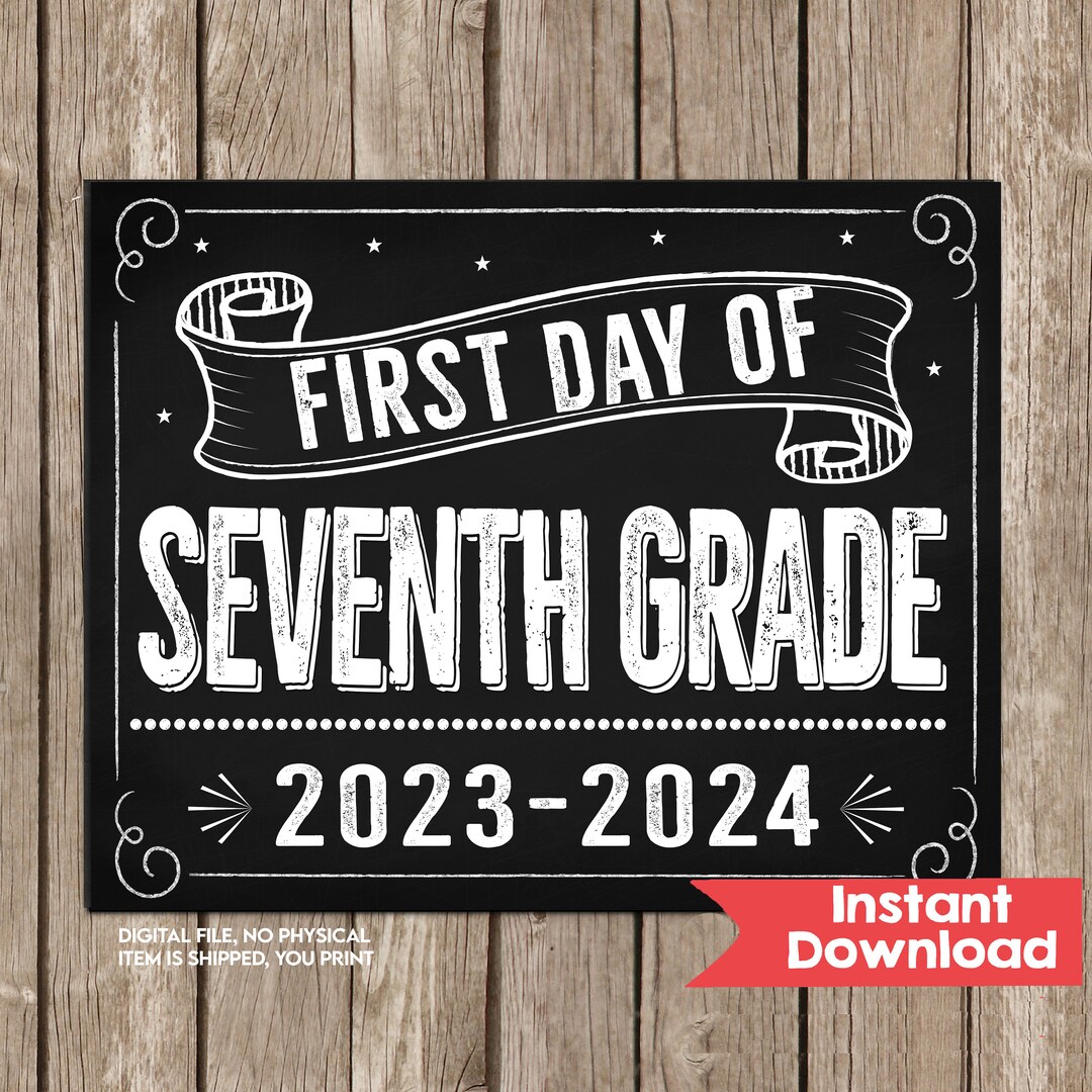 First Day of 7TH GRADE Sign INSTANT DOWNLOAD First Day of - Etsy