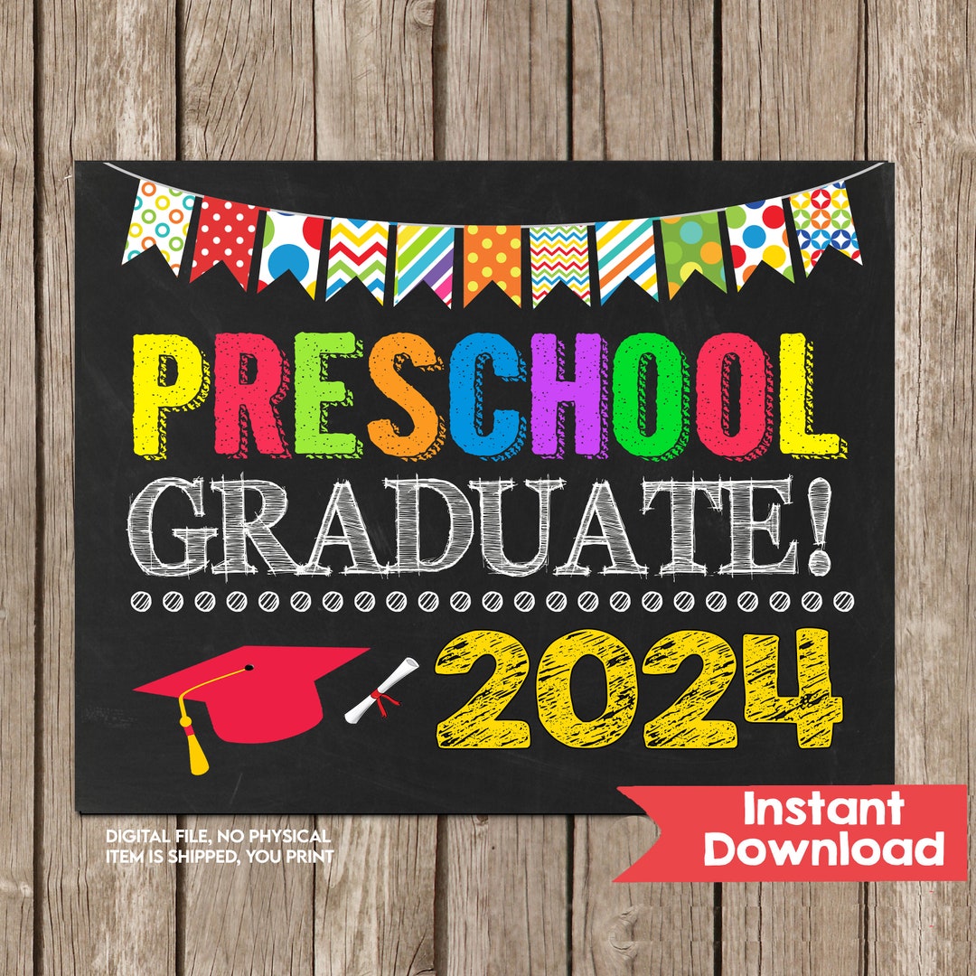 PRESCHOOL GRADUATION Sign, Class of 2024, Last Day of Preschool Sign ...