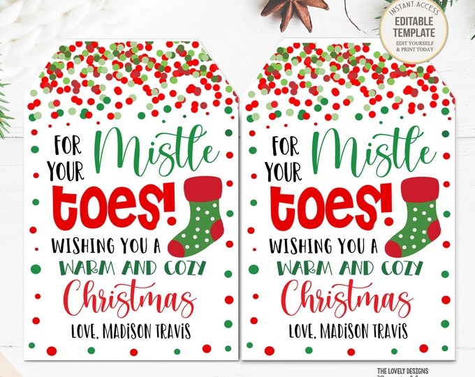 PRINTABLE Hoping Your Mistle-toes Stay Warm This Holiday Season! Tag ...