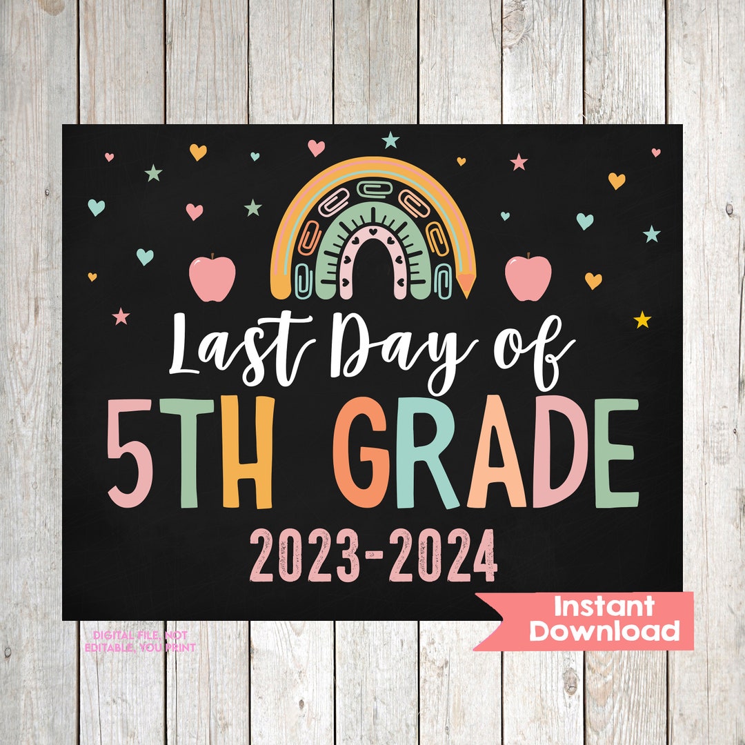 Rainbow Last Day of 5th Grade Sign,girl Last Day of Fifth Grade Sign ...