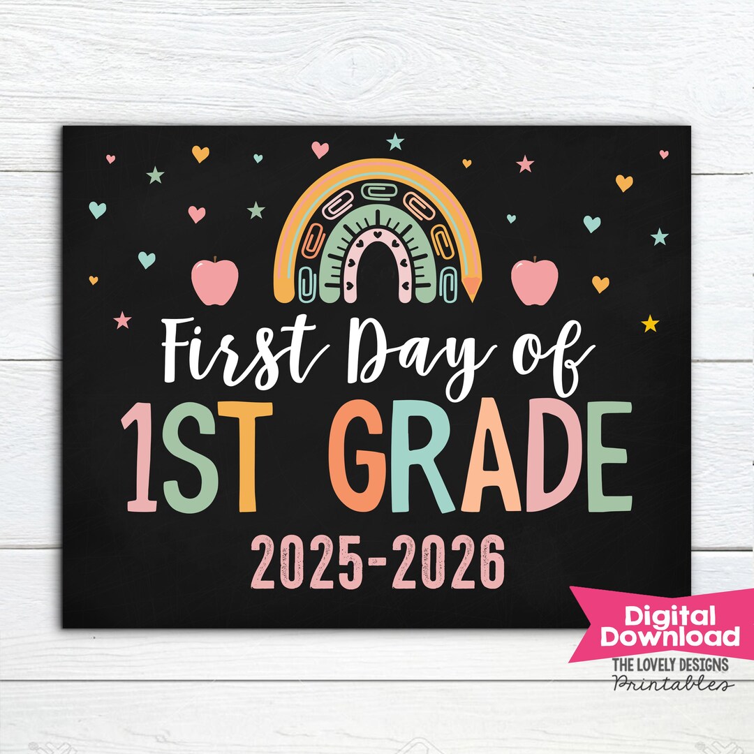 Rainbow First Day of 1st Grade Sign: Chalkboard Photo Prop (JPEG & PDF ...