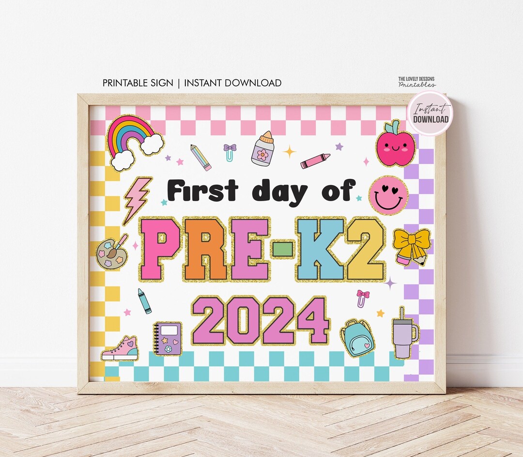First Day of PRE-K2 Sign INSTANT DOWNLOAD Photo Prop, Back to School ...